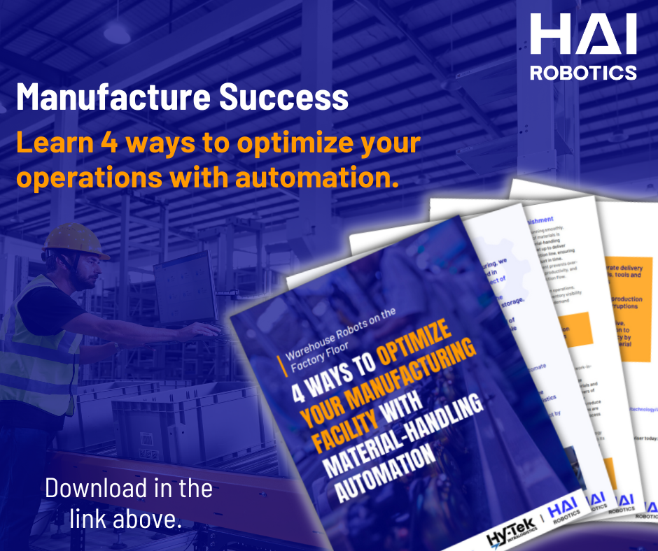 4 Ways To Optimize Your Manufacturing Facility With Material Handling Automation